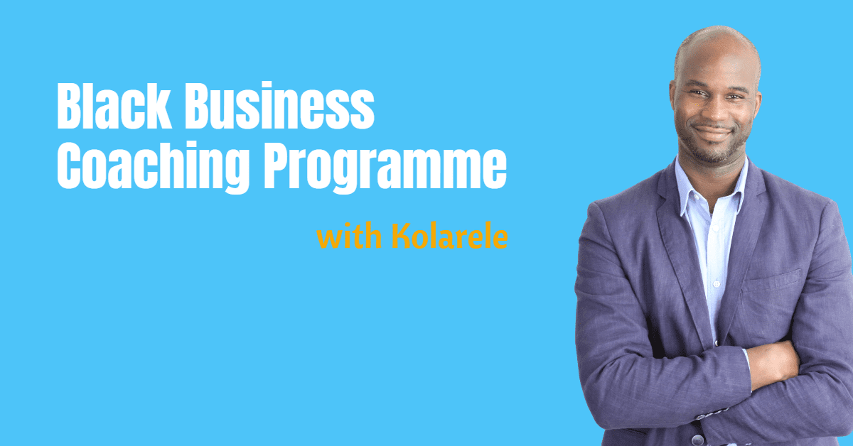 Black Business Coaching with Kolarele